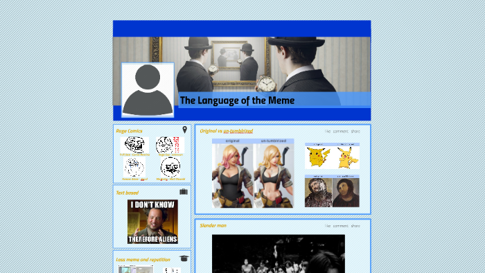 The Anatomy of the Meme by on Prezi