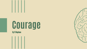 courage ppt by Freya Burridge on Prezi Design