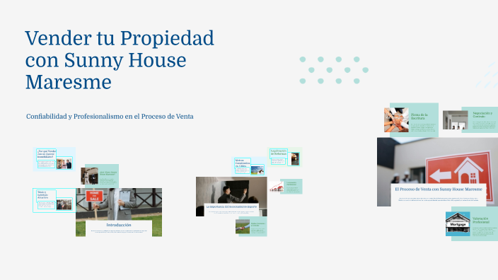 Vender tu Propiedad con Sunny House Maresme by Laura Michel Roldan on Prezi