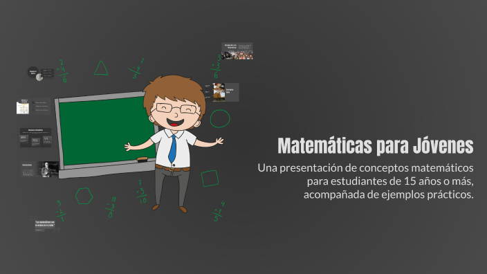 Matemáticas para Jóvenes by Emilio Landa torres on Prezi