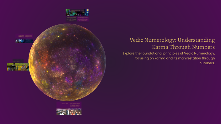Vedic Numerology: Understanding Karma Through Numbers by Santu Roy on Prezi