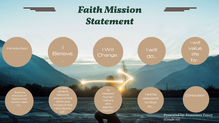 Faith Mission Statement by Franzinne Lea Panoy on Prezi
