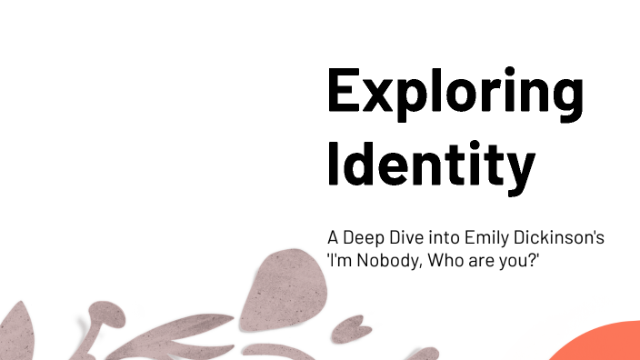 Analyzing Emily Dickinson's 'I'm Nobody, Who Are You?' by Callie Ray on ...