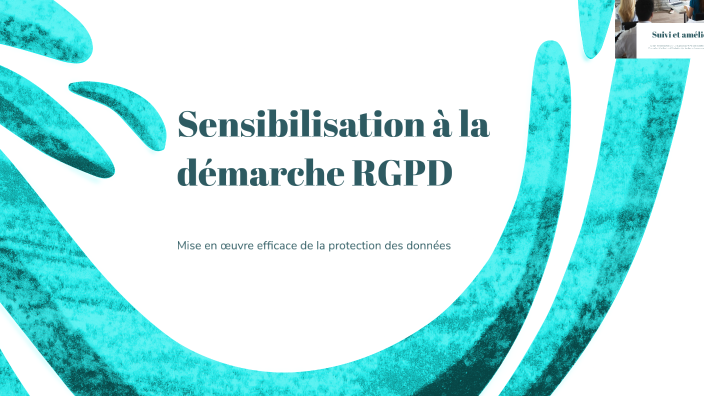 Sensibilisation à la démarche RGPD by Didier DURAND-MAJOR on Prezi