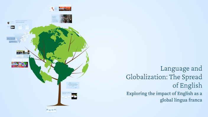 Language and Globalization: The Spread of English by Malika ...