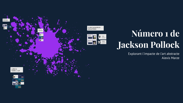 Número 1 de Jackson Pollock by Alexis M on Prezi