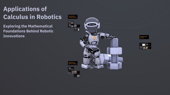 Applications of Calculus in Robotics by Arsh on Prezi
