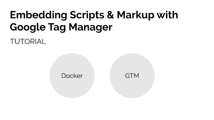 Google Tag Manager Script Embed Tutorial by Frank MacDonald on Prezi