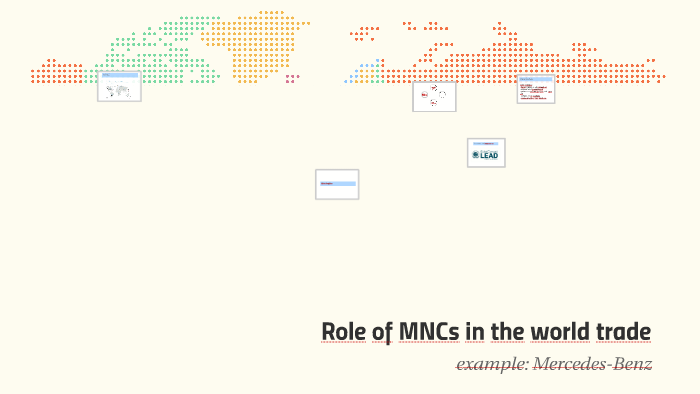 Role of MNCs in the world trade by S Gerlach on Prezi
