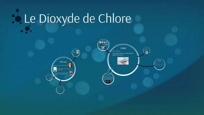 Le Dioxyde de Chlore by Élaina Valiquette on Prezi