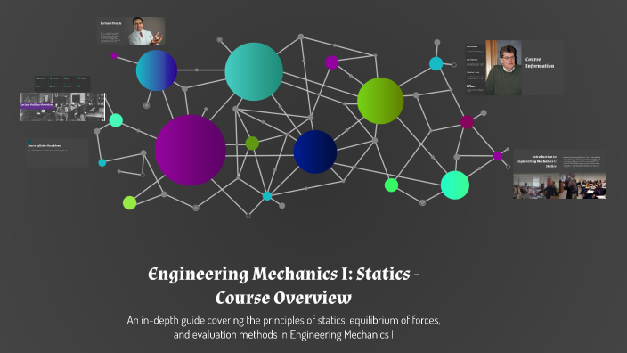 Engineering Mechanics I: Statics - Course Overview by amr khaled on Prezi