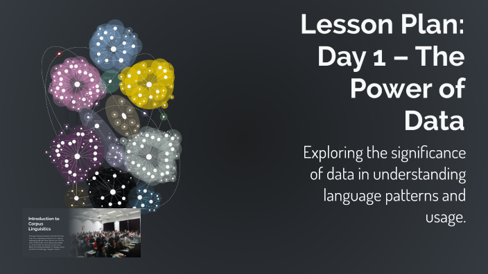 Lesson Plan: Day 1 – The Power of Data by Zahid Javed on Prezi
