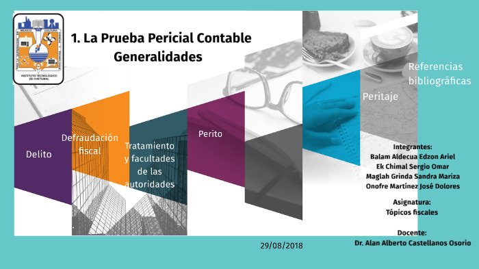 Unidad 1.- La Prueba Pericial Contable by Edzon Aldecua on Prezi