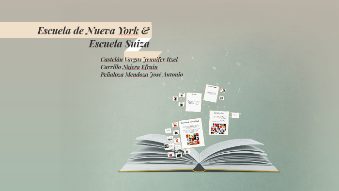 Escuela de Nueva York & Escuela Suiza by Jennifer Castelán on Prezi