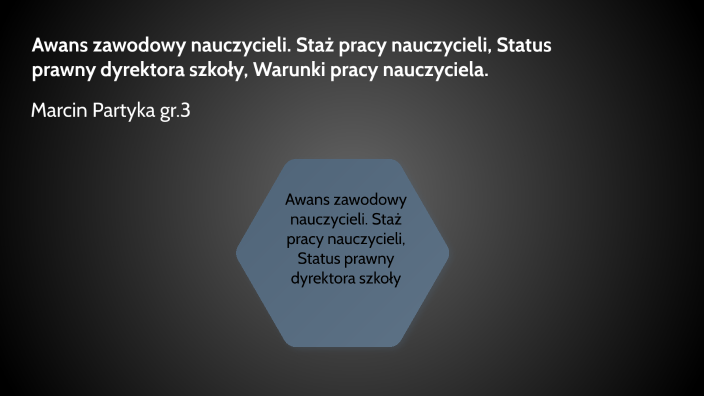 Awans zawodowy nauczycieli. Staż pracy nauczycieli, Status prawny ...