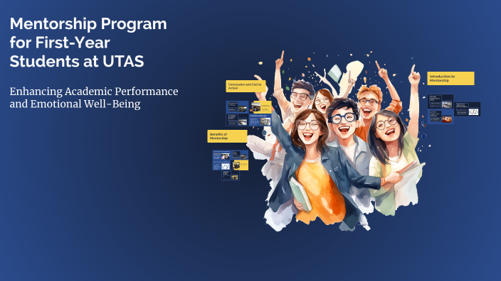 Mentorship Program for First-Year Students at UTAS by ruaa ruaa on Prezi