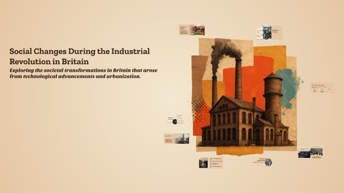Social Changes During the Industrial Revolution in Britain by Maggie ...
