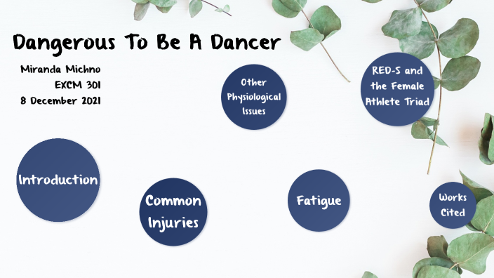 Dangerous To Be A Dancer by Miranda Michno on Prezi
