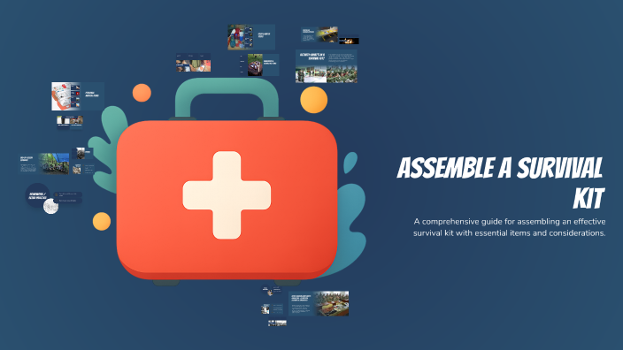 Assemble a Survival Kit by Carter Lau on Prezi