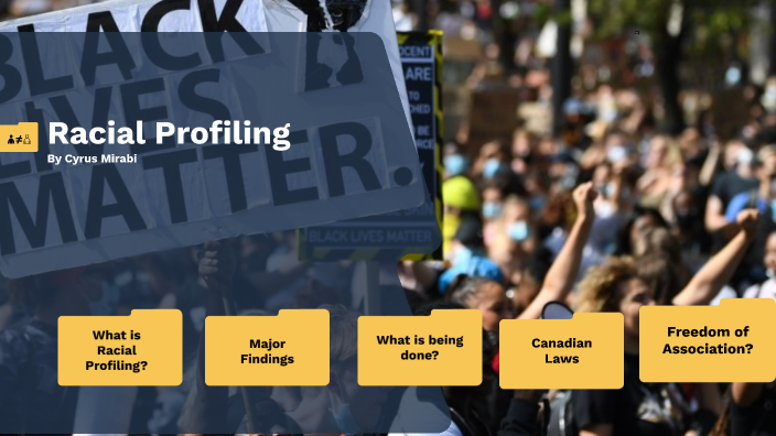 Racial Profiling Presentation by Cyrus Mirabi on Prezi