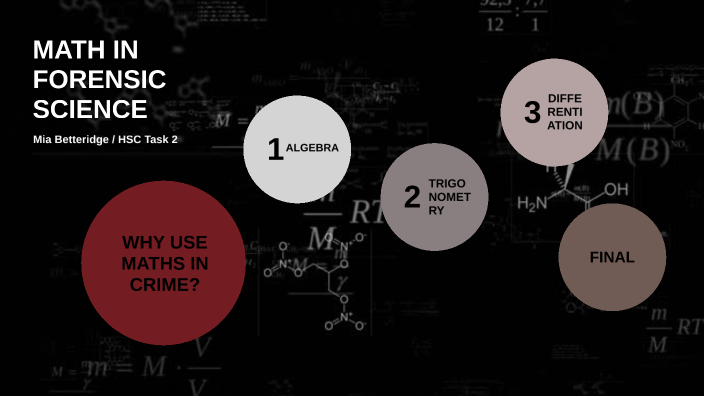 Application of Maths - Forensics by Mia Betteridge on Prezi