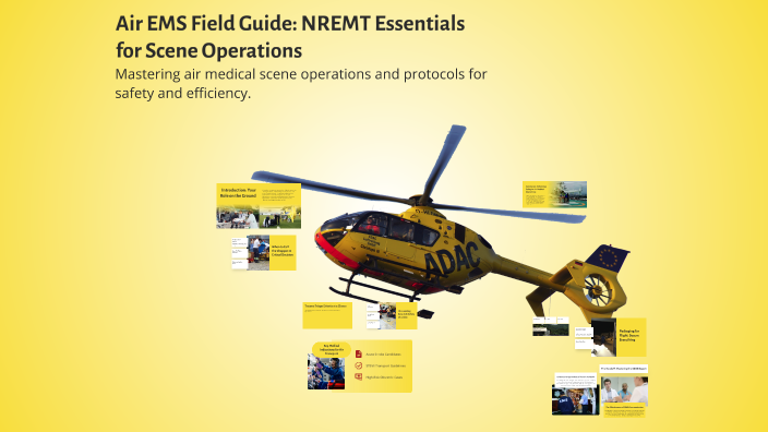 Air EMS Field Guide: NREMT Essentials for Scene Operations by Caleb ...