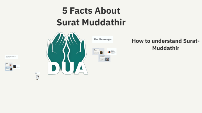 5 Facts About Surat Muddathir by TheEvMate2 on Prezi