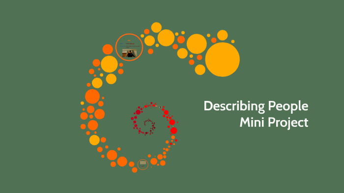 Describing People Mini Project by Matthew Mitakidis on Prezi