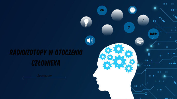 Radioizotopy w otoczeniu człowieka by kinia P on Prezi