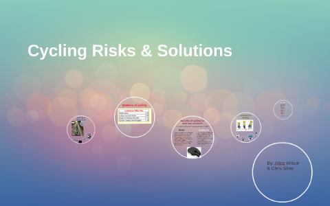 Cycling Risks & Solutions by Allee Wilson on Prezi