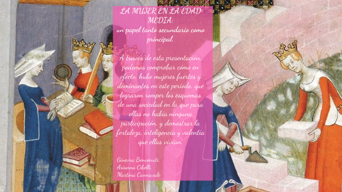 La Mujer en la Edad Media by Mitici Sette on Prezi