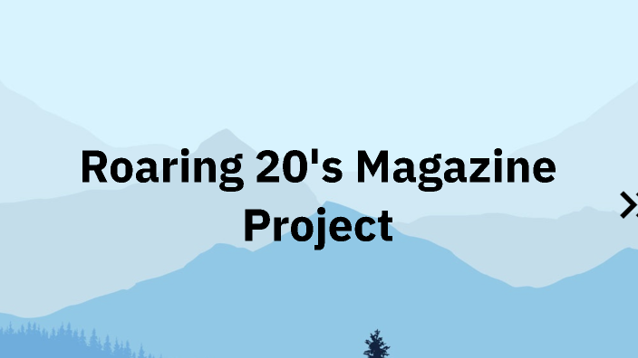 Roaring 20's Magazine Project by Gary McCray on Prezi