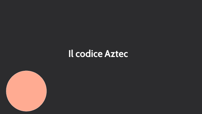 Il codice Aztec by alessia loria on Prezi