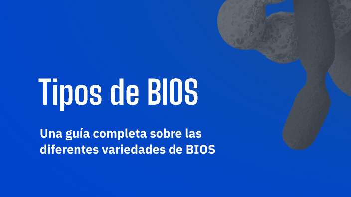 Tipos de BIOS by LEA STEFANY HERRERA PRINCIPE on Prezi