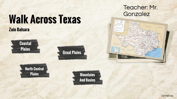 Walk Across Texas by Z B on Prezi