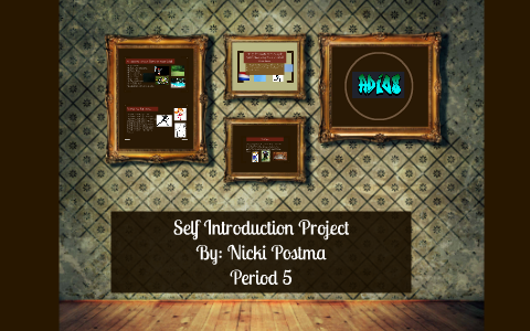 Self Introduction Project by Nicki P on Prezi