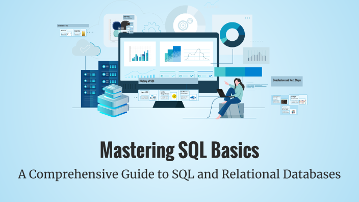 Mastering SQL Basics by Subhash Ni on Prezi