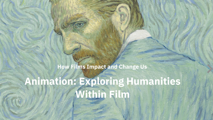 Animation: Humanities Within Film by Aubrey Moore on Prezi