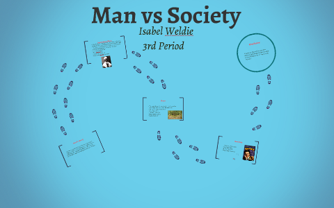 Man vs Society by Isabel Weldie on Prezi