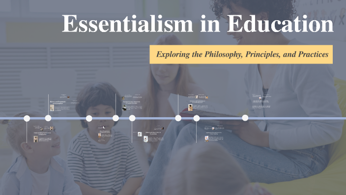 Essentialism in Education by Amie Rose Tura on Prezi