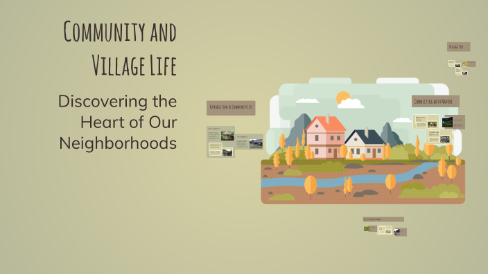Community and Village Life by kavita arya on Prezi