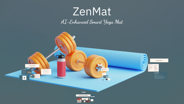 ZenMat - AI-Enhanced Smart Yoga Mat by Tanish Mutha on Prezi