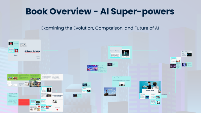 Book Overview - AI Super-powers by nishtha varma on Prezi