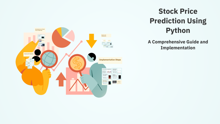 Stock Price Prediction Using Python by Elite King on Prezi