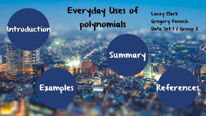 Everyday uses of Polynomials by Lacey Clark on Prezi