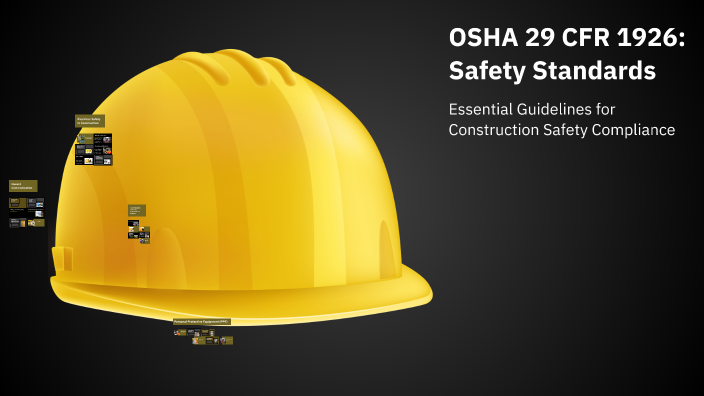 OSHA 29 CFR 1926: Safety Standards by Arielis Fuentes on Prezi