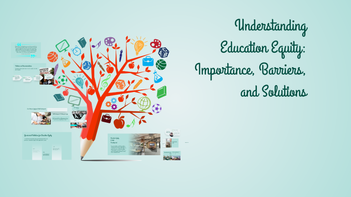 Understanding Education Equity: Importance, Barriers, and Solutions by ...