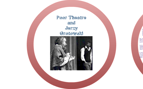 Poor Theatre by jantzen bates on Prezi