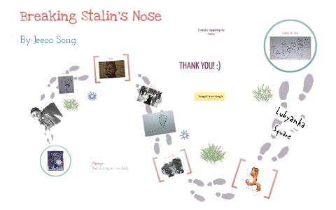 Book Theme Project-Breaking Stalin's Nose by Jeeoo Song on Prezi