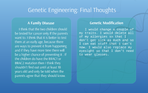 Genetic Engineering: Final Thoughts by Sagar Singhal on Prezi